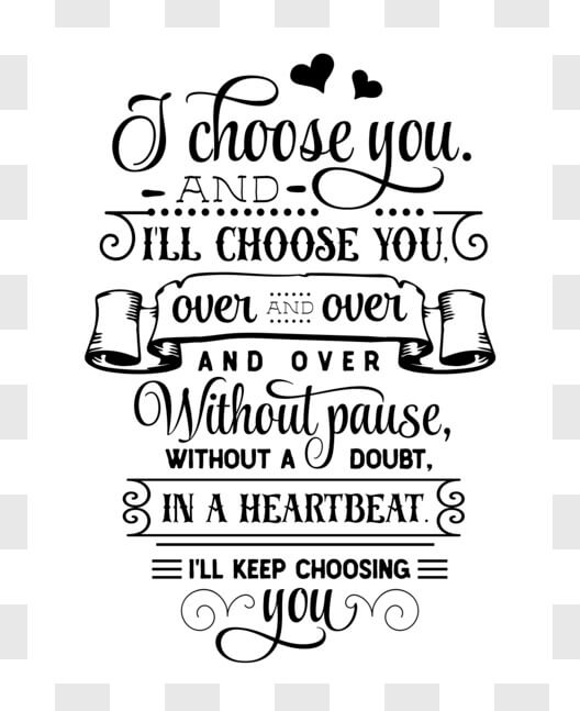 Download I Choose You - Black and White Love Quote Quotes Online ...