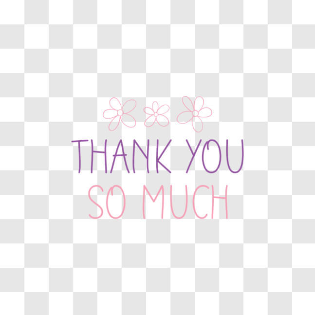 Download Thank You Card with Flowers and 'Thank You so Much' Message ...