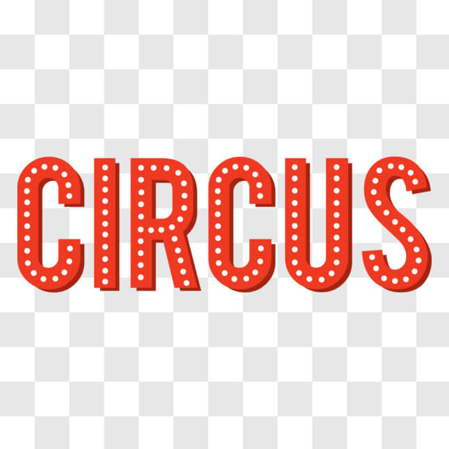 Download Circus Sign with Illuminated Red Letters PNGs Online ...