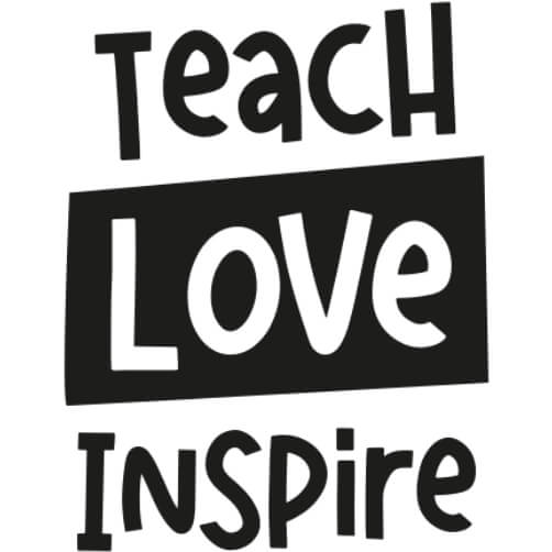 Download Teach Love Inspire Quote for Classroom Wall Art Quotes Online ...