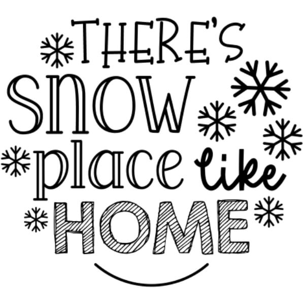 Download Winter Home Decor Quote - There's Snow Place Like Home Quotes ...