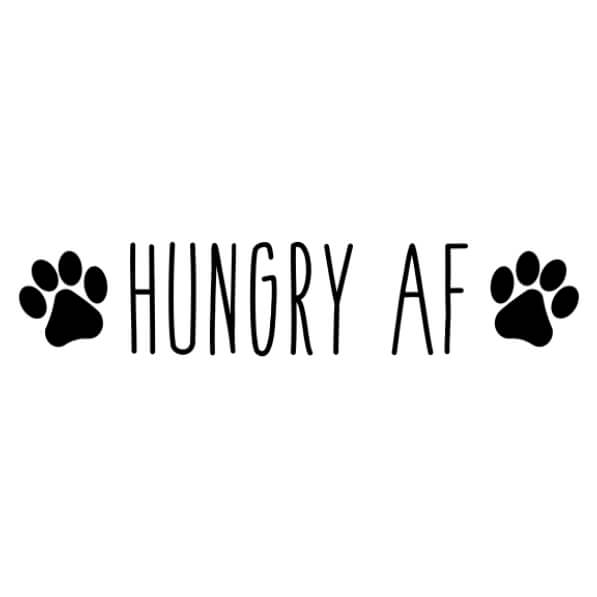 Download Hungry Af Sign with Paw Prints on White Background Quotes ...