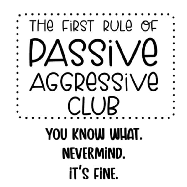 Download The First Rule of Passive Aggressive Club Poster Quotes Online ...