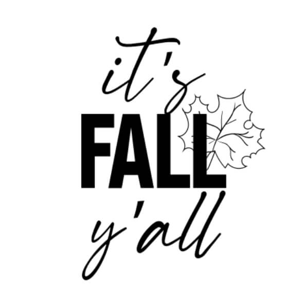 Download Black and White 'It's Fall Y'all' Sign with Orange Leaf Quotes ...