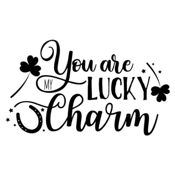 Download You Are My Lucky Charm Decorative Text Design Quotes Online ...