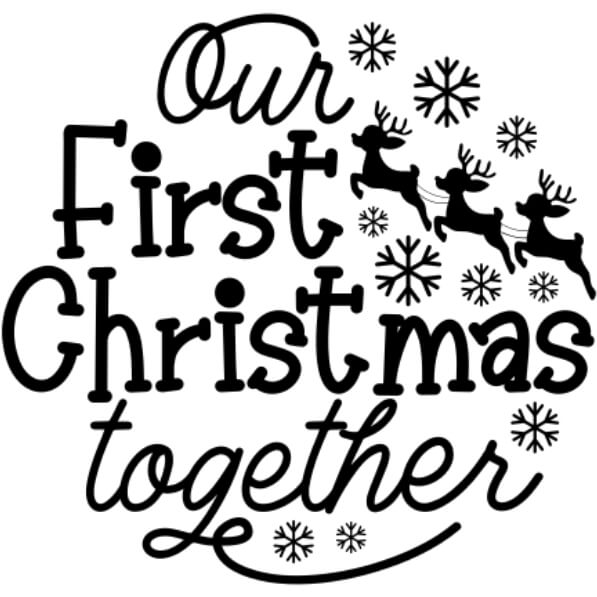 Download Our First Christmas Together - Black and White Image Quotes ...