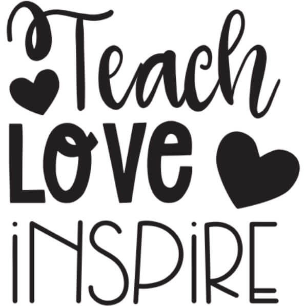 Download Teach Love Inspire - Free Teacher Quotes SVG Cut Files Quotes ...