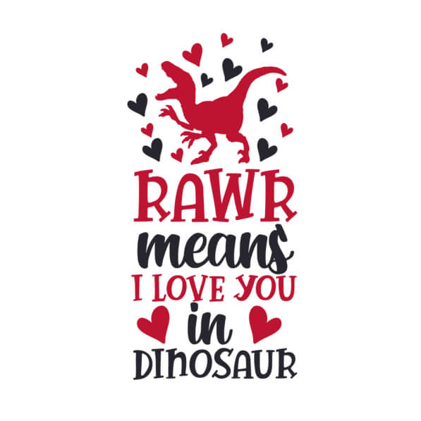Download Rawr Means I Love You in Dinosaur Graphic Quotes Online ...