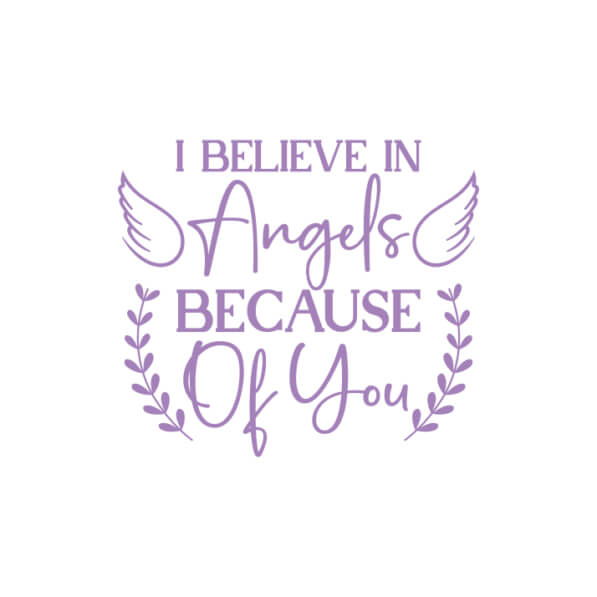 Download I Believe in Angels Because of You - Angel Wings Design Quotes ...