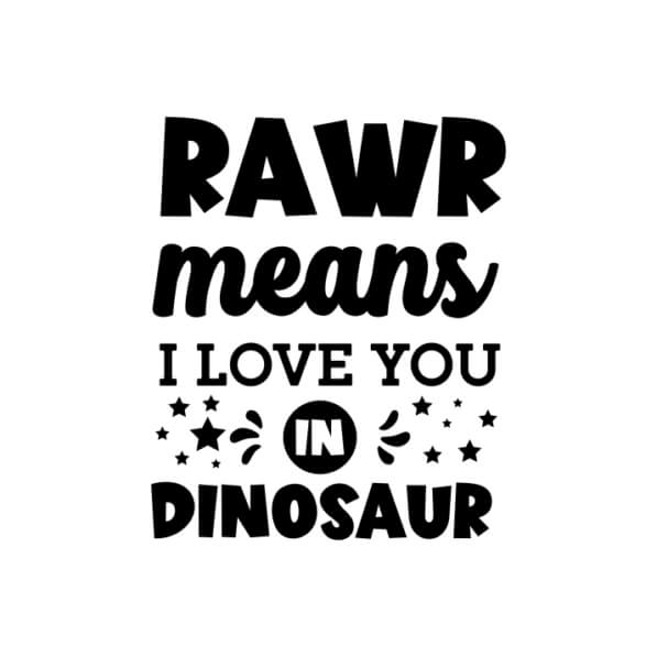 Download Raw Means I Love You in Dinosaur SVG File Quotes Online ...