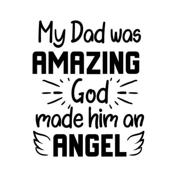 Download Black and White 'My Dad Was Amazing' Image Quotes Online ...