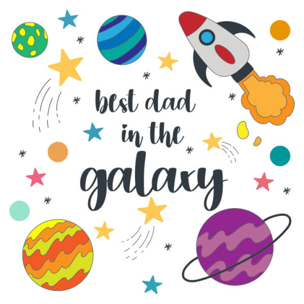 Download Best Dad in the Galaxy Space Themed Card Quotes Online ...