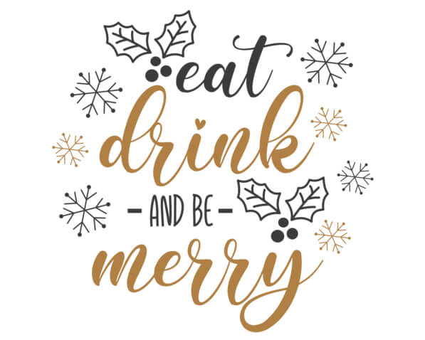 Download Festive 'Eat, Drink, and Be Merry' Gold Lettering Design ...