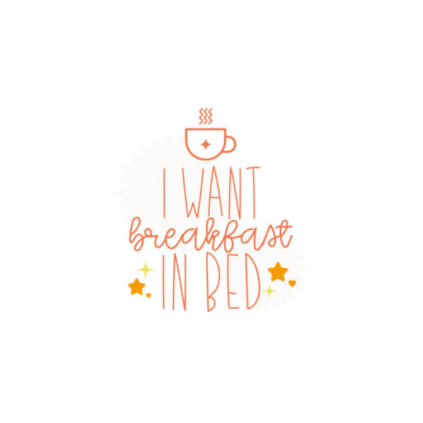 Download Coffee Cup with 'I Want Breakfast in Bed' Text on Orange ...