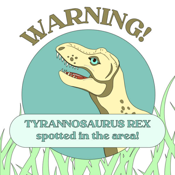 Download Tyrannosaurus Rex Warning Sign Quotes Online - Creative Fabrica