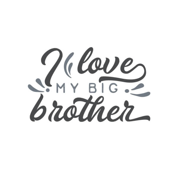 Download I Love My Big Brother Hand-Lettering Design Quotes Online ...