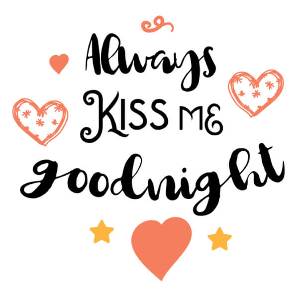 Download Romantic Handwritten Note: Always Kiss Me Goodnight Quotes ...