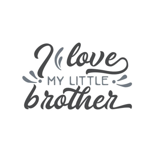 Download Love My Little Brother Calligraphy on White Background Quotes ...