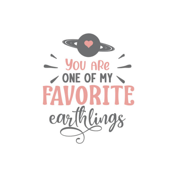 Download Planet Image with You are One of My Favorite Earthlings Text ...