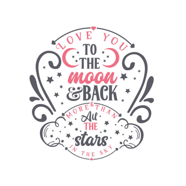 Download Love You to the Moon and Back - Space-Themed Typography ...