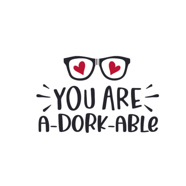Download You Are Adorkable Poster with Glasses and Hearts Quotes Online ...