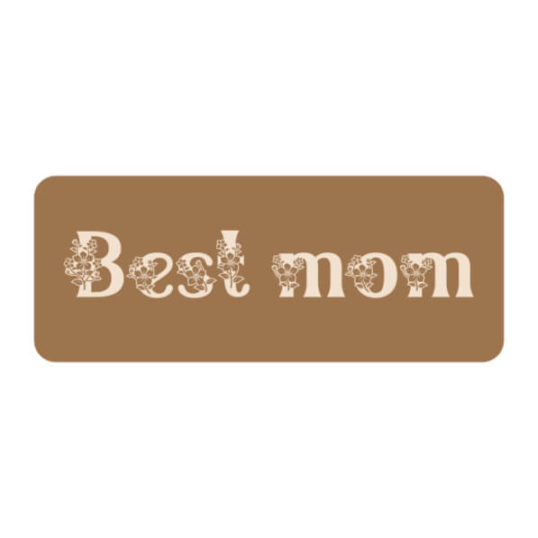 Download Best Mom Label with Flowers and Leaves Quotes Online ...