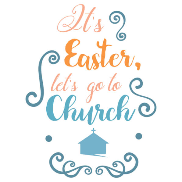 Download It's Easter, Let’s go to Church - Poster Design Quotes Online ...