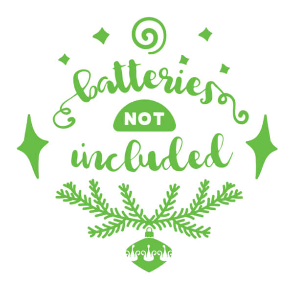 Download Batteries Not Included Sign on White Background Quotes Online ...