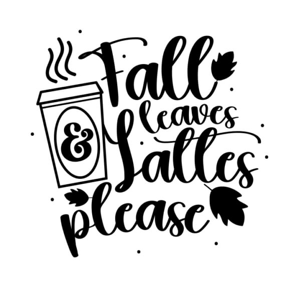 Download Black and White Fall Leaves Latte Please Artwork with Coffee ...
