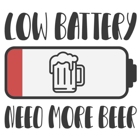 Download Low Battery Need More Beer Quotes Online - Creative Fabrica