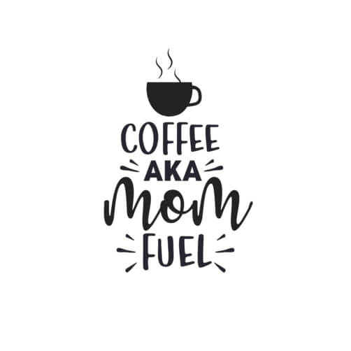 Download Coffee aka Mom Fuel Black and White Image Quotes Online ...