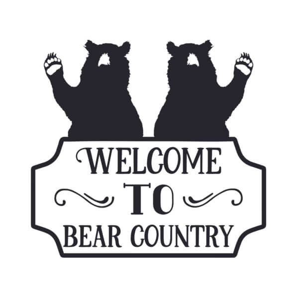 Download Welcome to Bear Country Sign with Two Bears Quotes Online ...