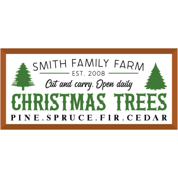 Download Sign for Smith Family Farm Open Christmas Trees Quotes Online ...