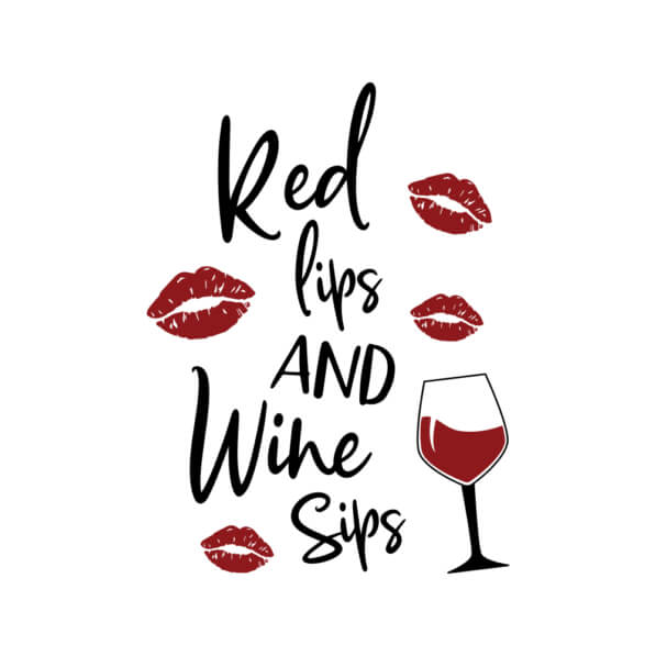 Download Red Lips and Wine Sips Sign Quotes Online - Creative Fabrica