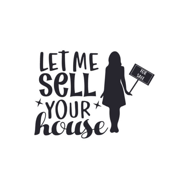 Download Silhouette Image with 'Let Me Sell Your House' Words Quotes ...