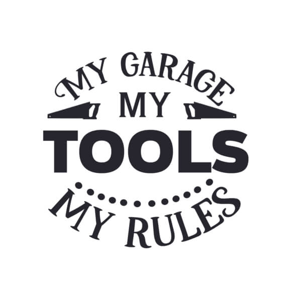 Download White Background with 'My Garage My Tools My Rules' Quotes ...
