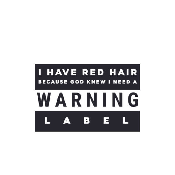 Download Red Hair Warning Label Quotes Online - Creative Fabrica