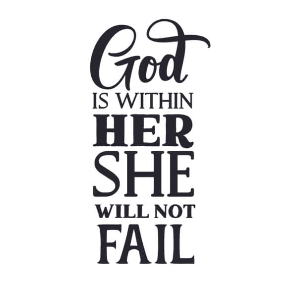 Download Inspirational Quote: God Is Within Her She Will Not Fail ...