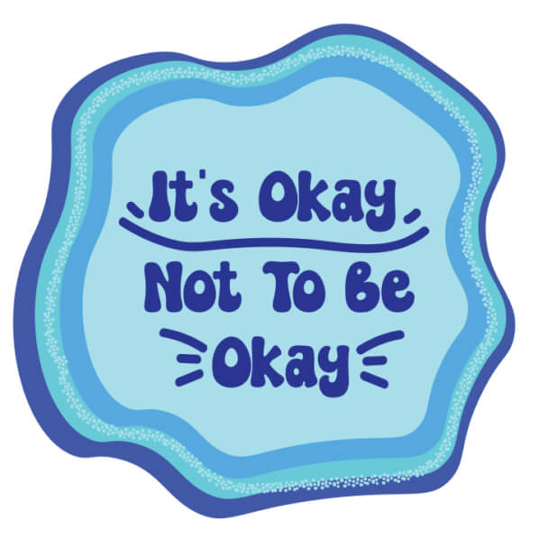 Download Blue Circle with 'It's Okay Not To Be Okay' Text Quotes Online ...