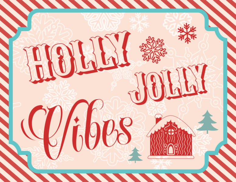 Download Holly Jolly Vibes Sign with Snowflakes Quotes Online ...