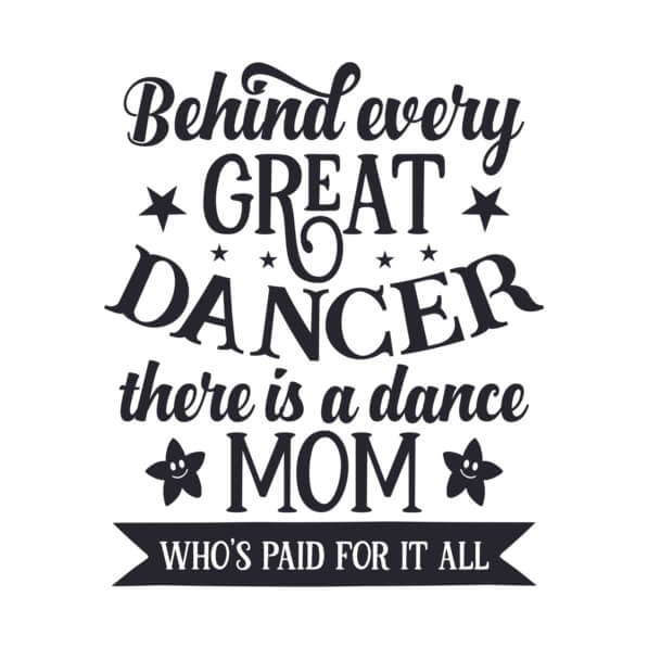 Download Appreciation Image for Dance Moms Quotes Online - Creative Fabrica