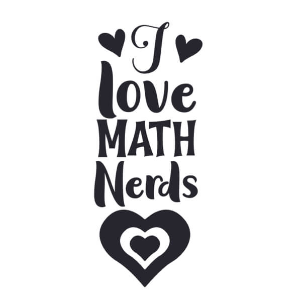 Download Personalized 'I Love Math Nerds' Sign Quotes Online - Creative ...