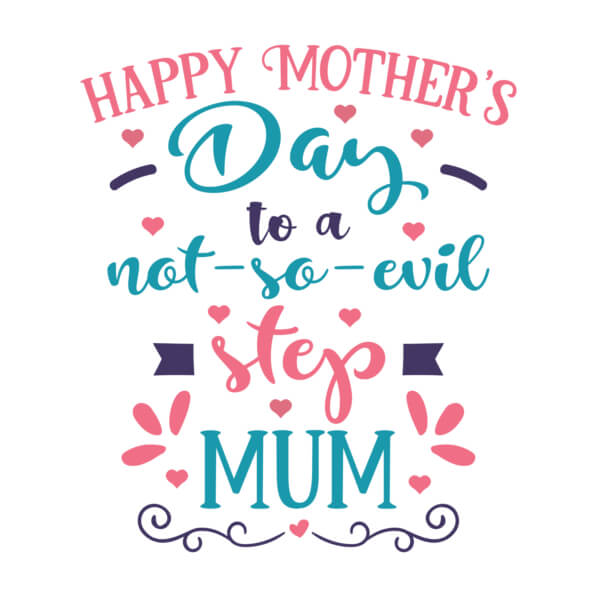 Download Mother's Day Card for Step Mum Quotes Online - Creative Fabrica