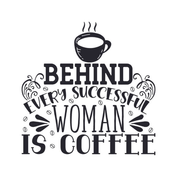 Download Empowering Coffee Phrase Image Quotes Online - Creative Fabrica