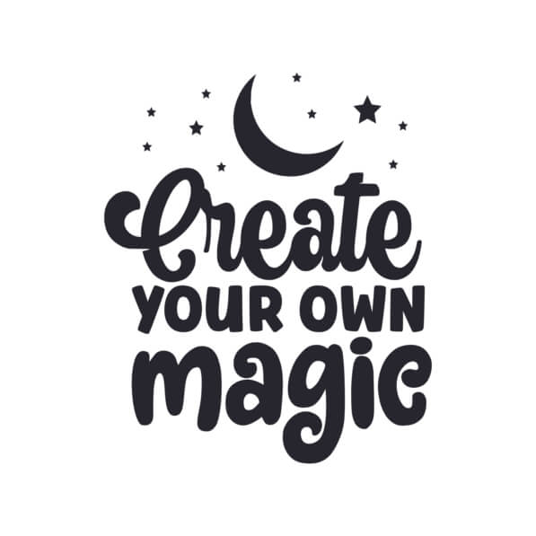 Download Create Your Own Magic Quotes Online - Creative Fabrica