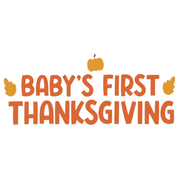 Download Baby's First Thanksgiving Sign with Orange Pumpkin Decoration ...