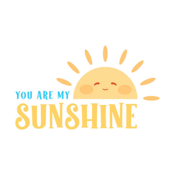 Download Smiling Sun with 'You Are My Sunshine' Message Quotes Online ...