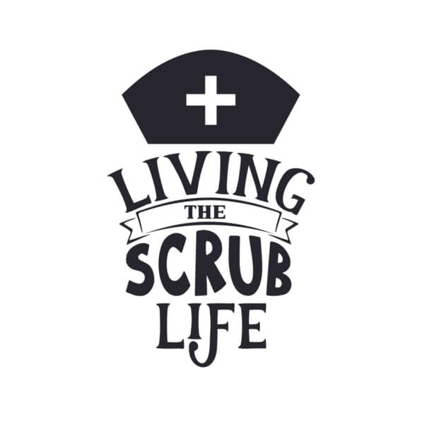 Download Nurse's Cap Illustration - 'Living the Scrub Life' Quotes ...
