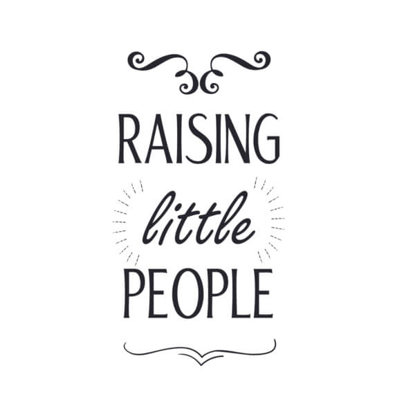 Download Raising Little People Poster Quotes Online - Creative Fabrica
