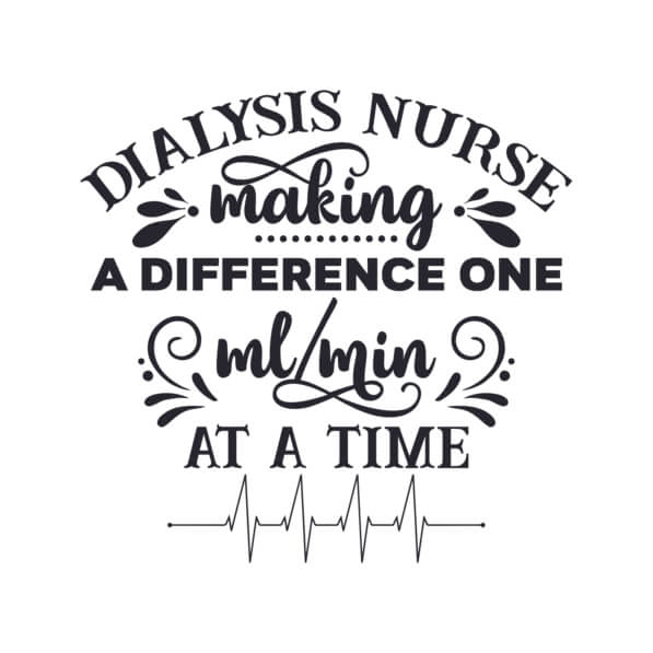 Download Dialysis Nurse Making a Difference Illustration Quotes Online ...